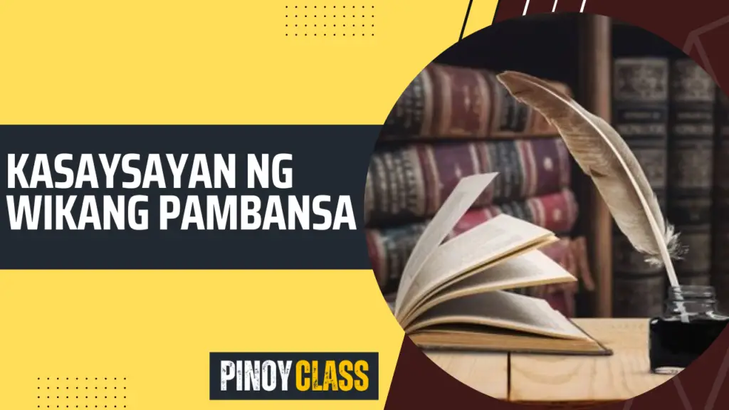 Kasaysayan ng Wikang Pambansa - Pinoy Class